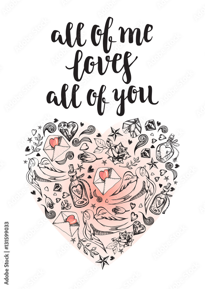 All of me loves all of you. Background with calligraphy brush lettering ...