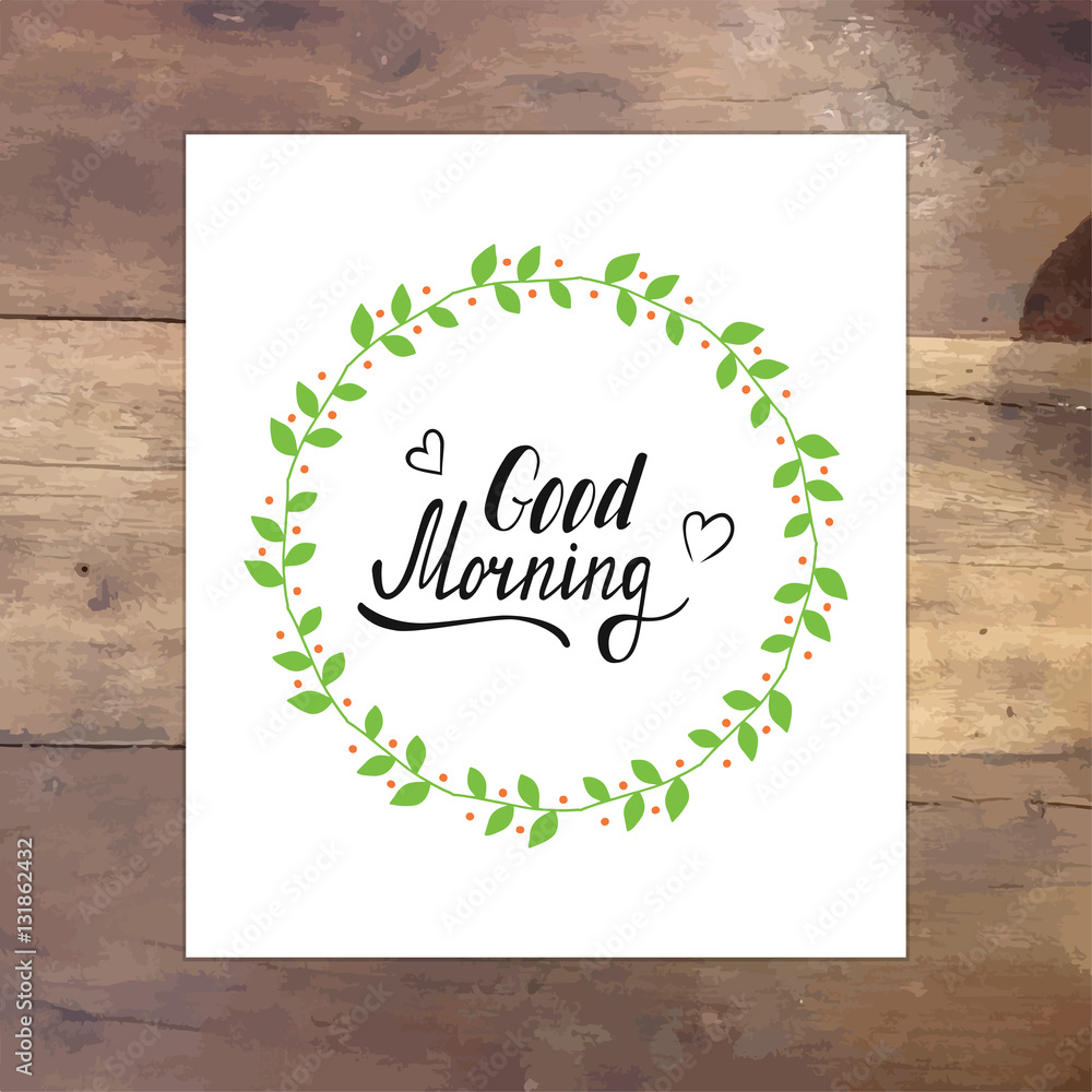 Good morning vector lettering card with laurel branch. Hand drawn ...