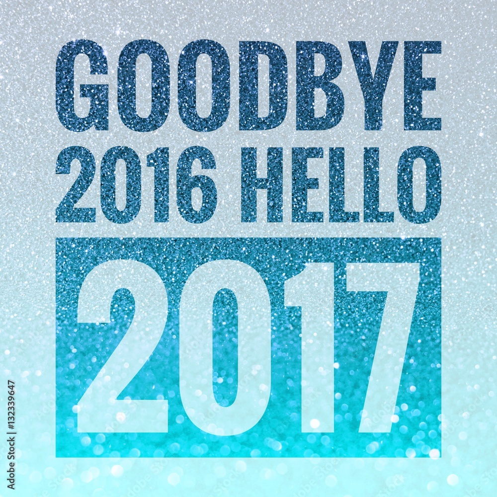 Goodbye 2016 Hello 2017, Happy New Year words on shiny blue glitter ...