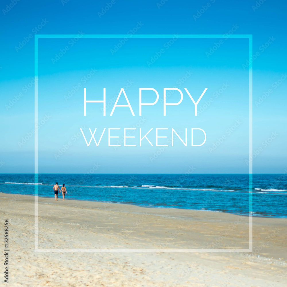 Have A Nice Weekend Beach