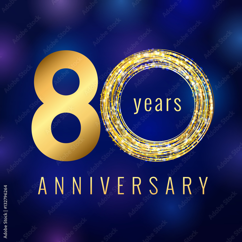 Anniversary 80 year number gold colored vector logo. Eighty years ...