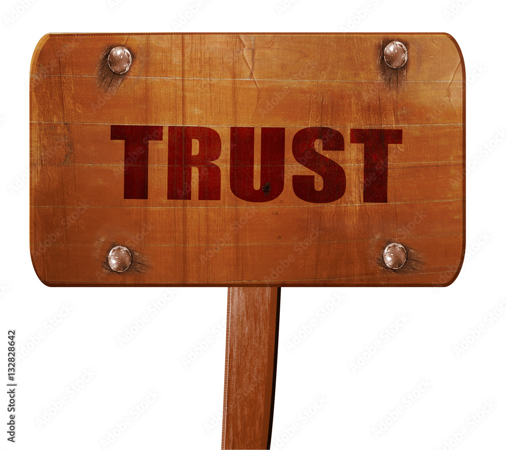 trust, 3D rendering, text on wooden sign Stock-Illustration | Adobe Stock