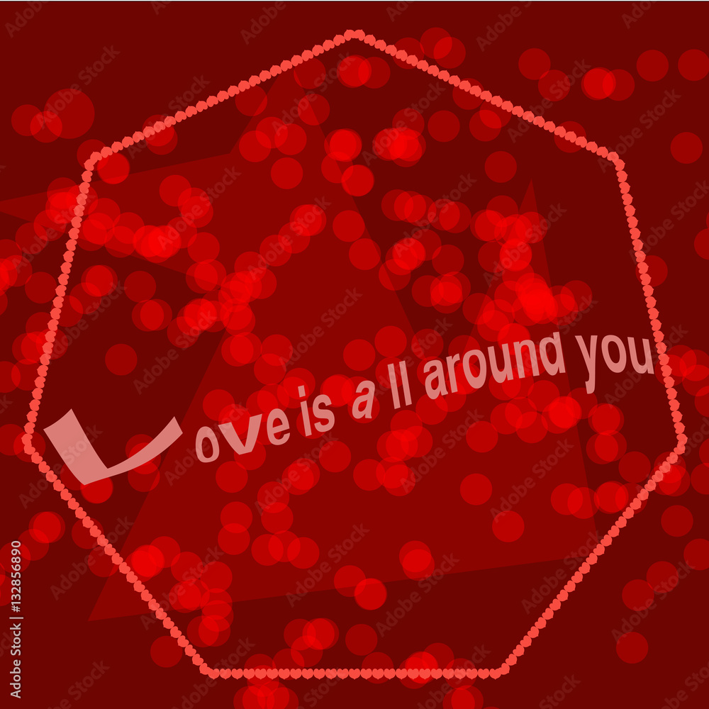 Love is all around. Hand drawn typography poster. Calligraphy lettering ...