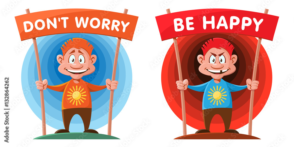 Do not worry. Be happy. Cartoon styled vector illustration. Elements is ...