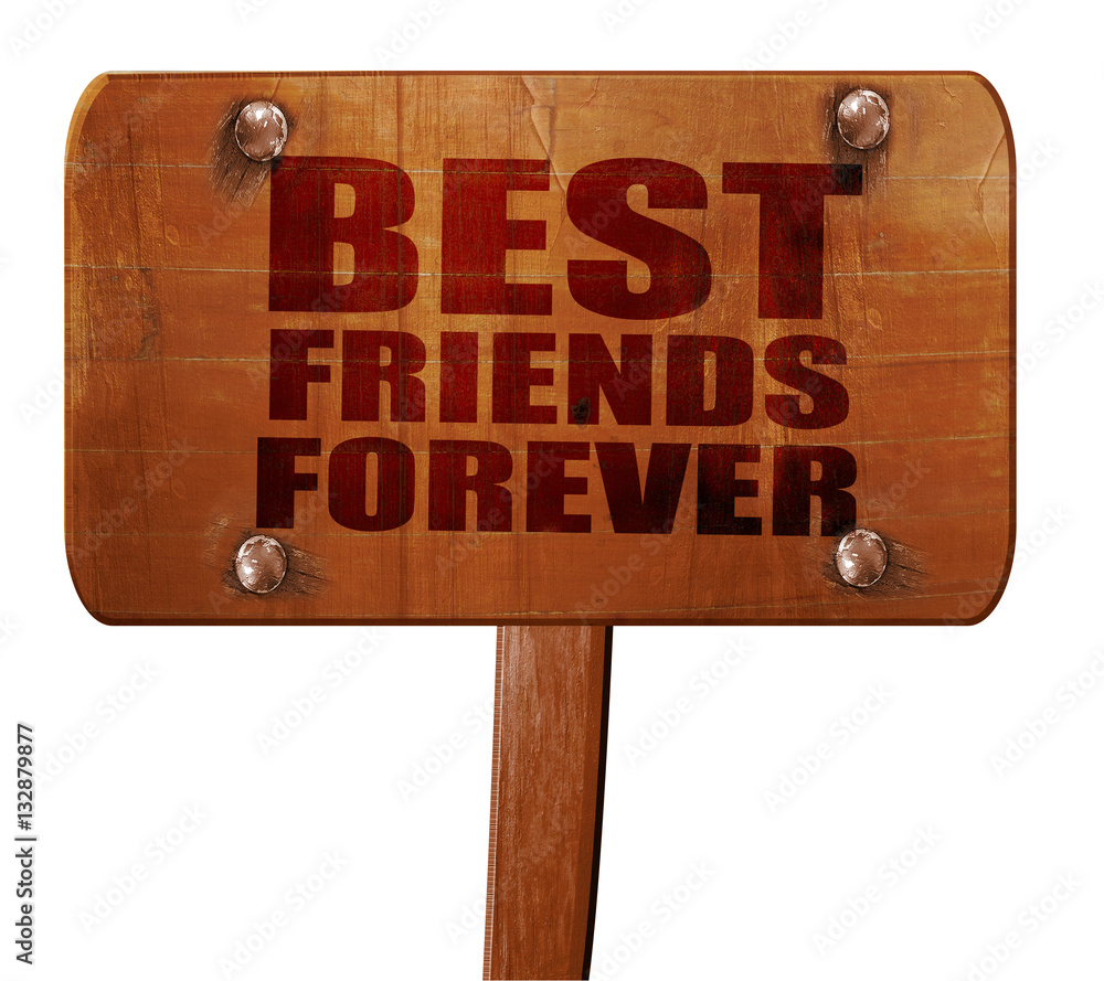 best friends forever, 3D rendering, text on wooden sign Stock ...