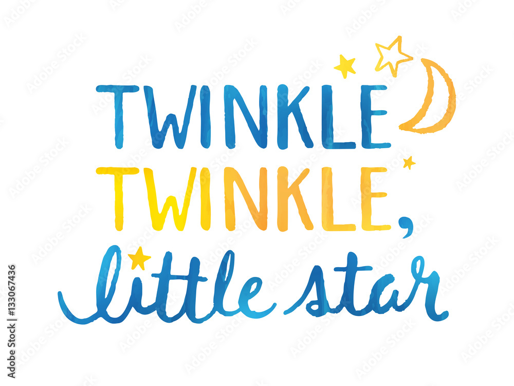 TWINKLE, TWINKLE LITTLE STAR in watercolour hand lettering Stock Vector ...