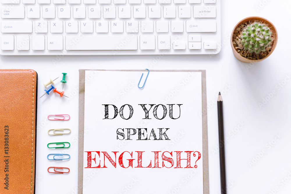 Text Do you speak english on white paper background / business concept ...