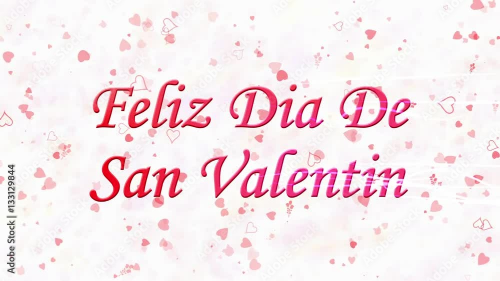 Happy Valentine's Day text in Spanish "Feliz Dia De San Valentin ...