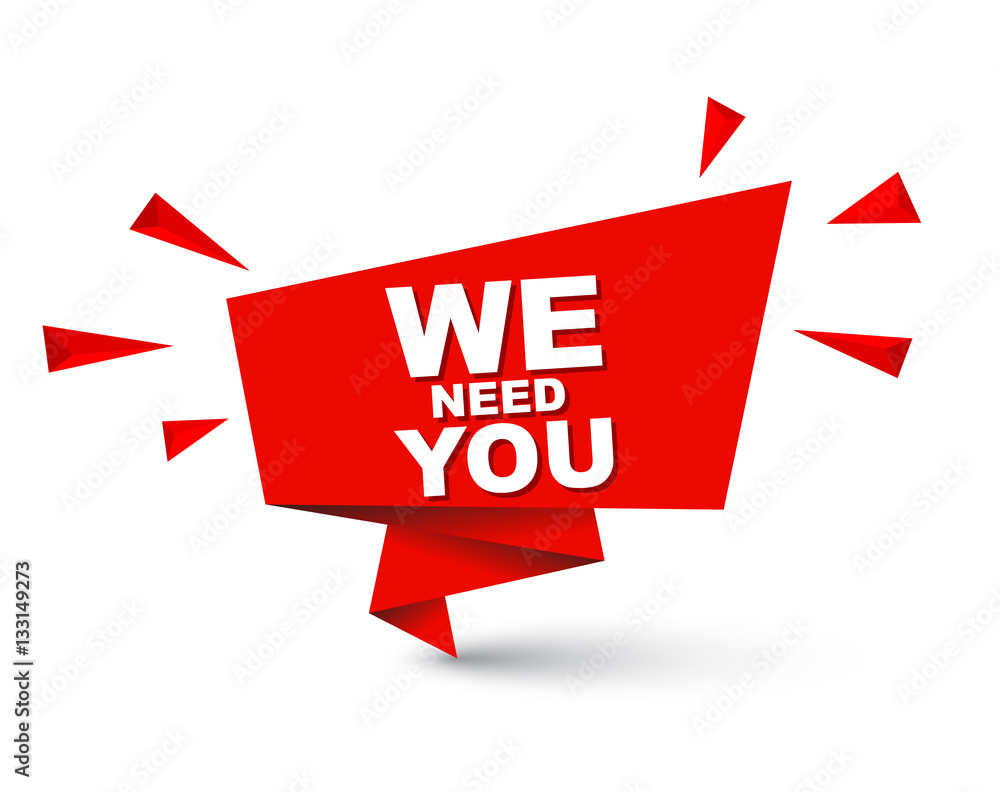 Red easy vector illustration isolated paper bubble banner we need you ...