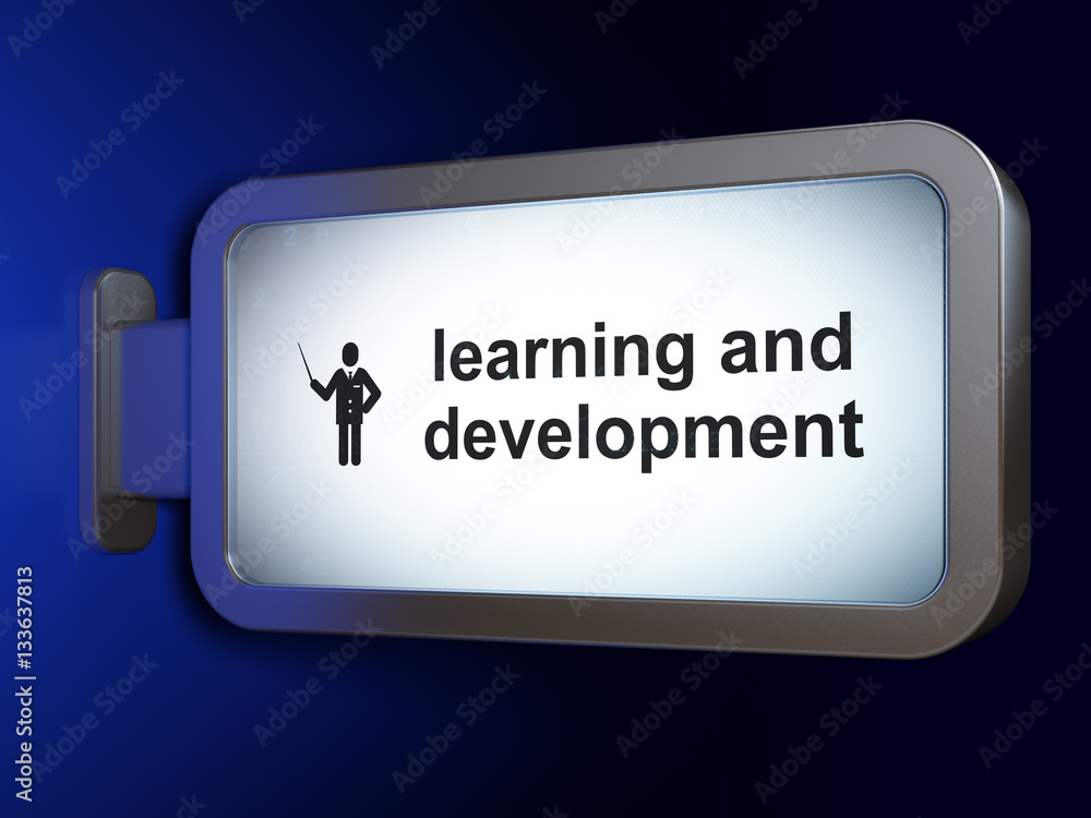 Education concept: Learning And Development and Teacher on billboard ...