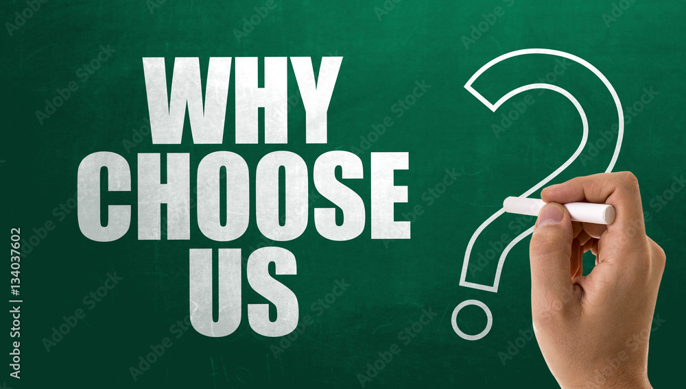 Why Choose Us? Stock Photo | Adobe Stock Why Choose Us? Stock Photo | Adobe Stock