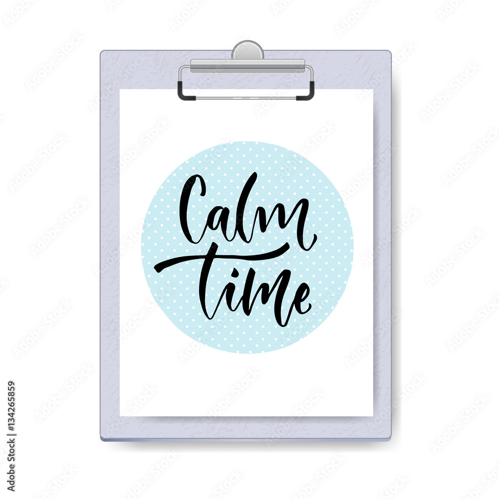 Calm time calligraphy on clipboard mock up . Inspirational and ...