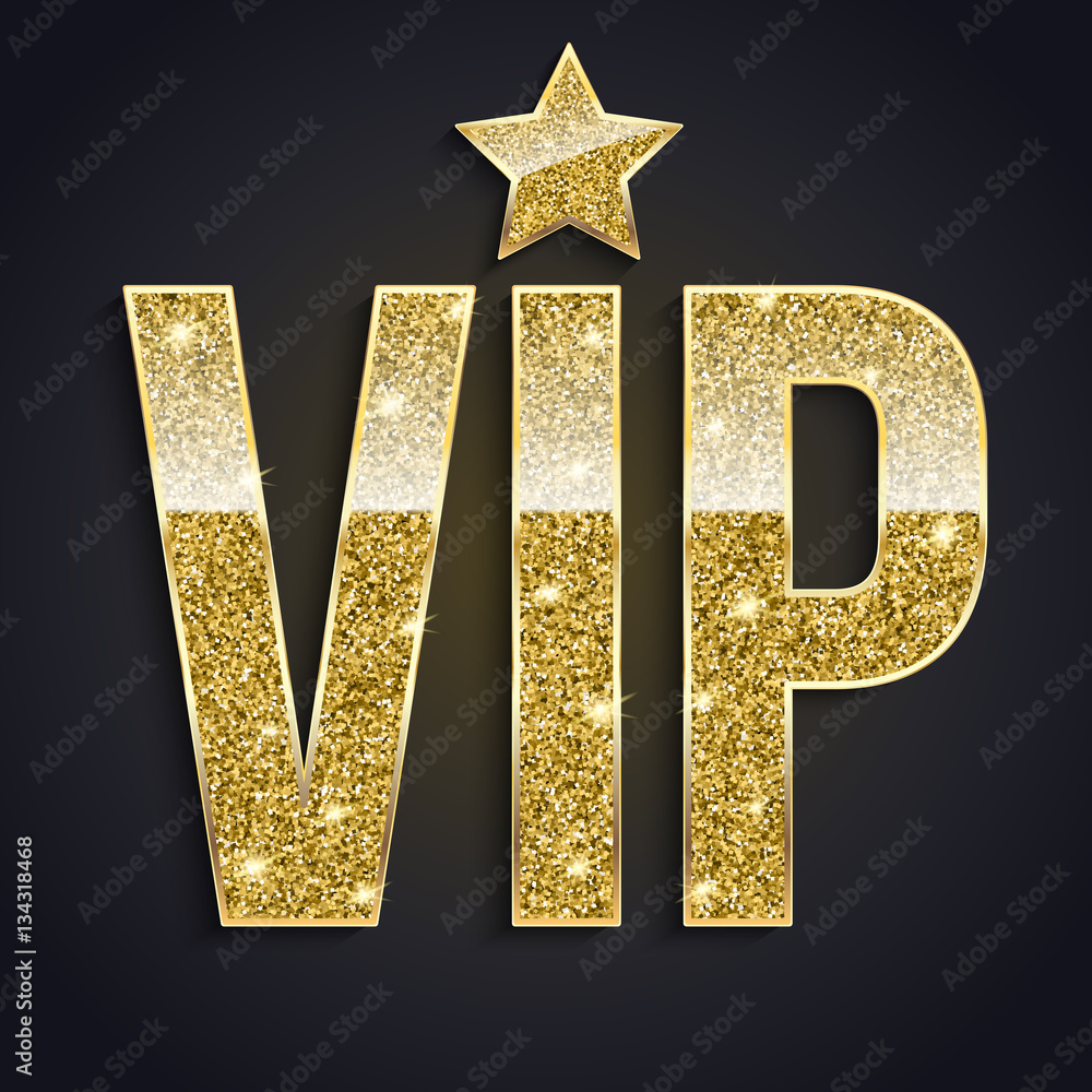 Golden symbol of exclusivity, the label VIP with glitter. Very ...