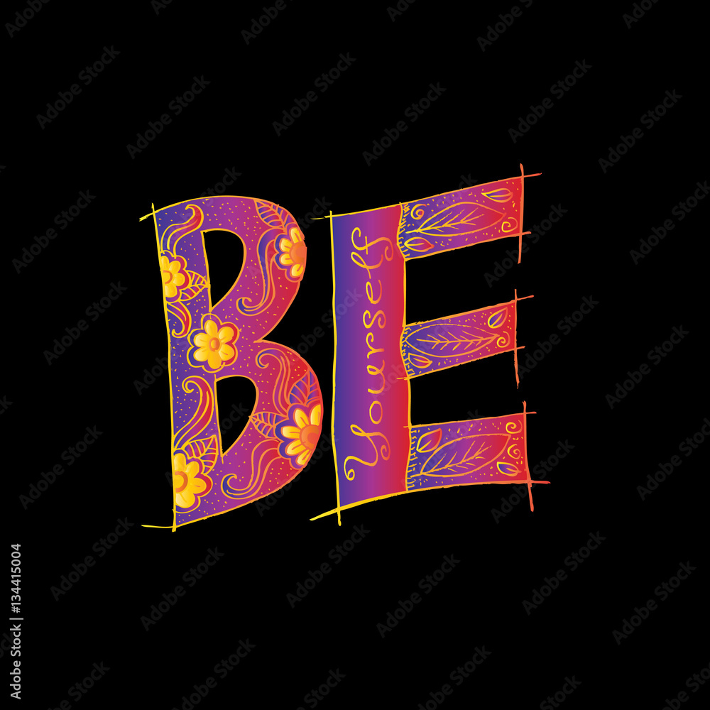 Be Yourself typography Stock-Illustration | Adobe Stock