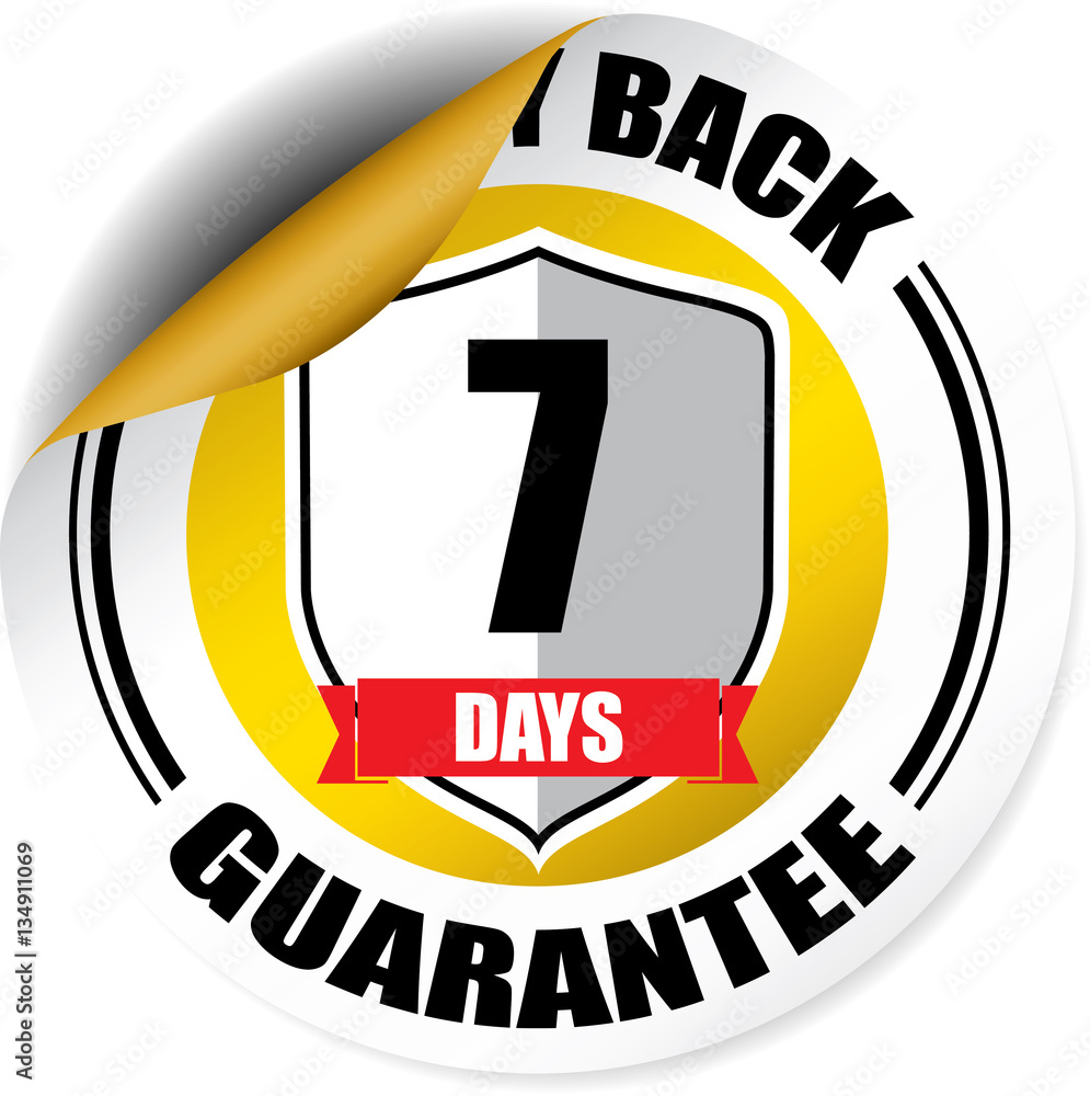7 days money back,Guarantee yellow sticker, button, label and sign ...
