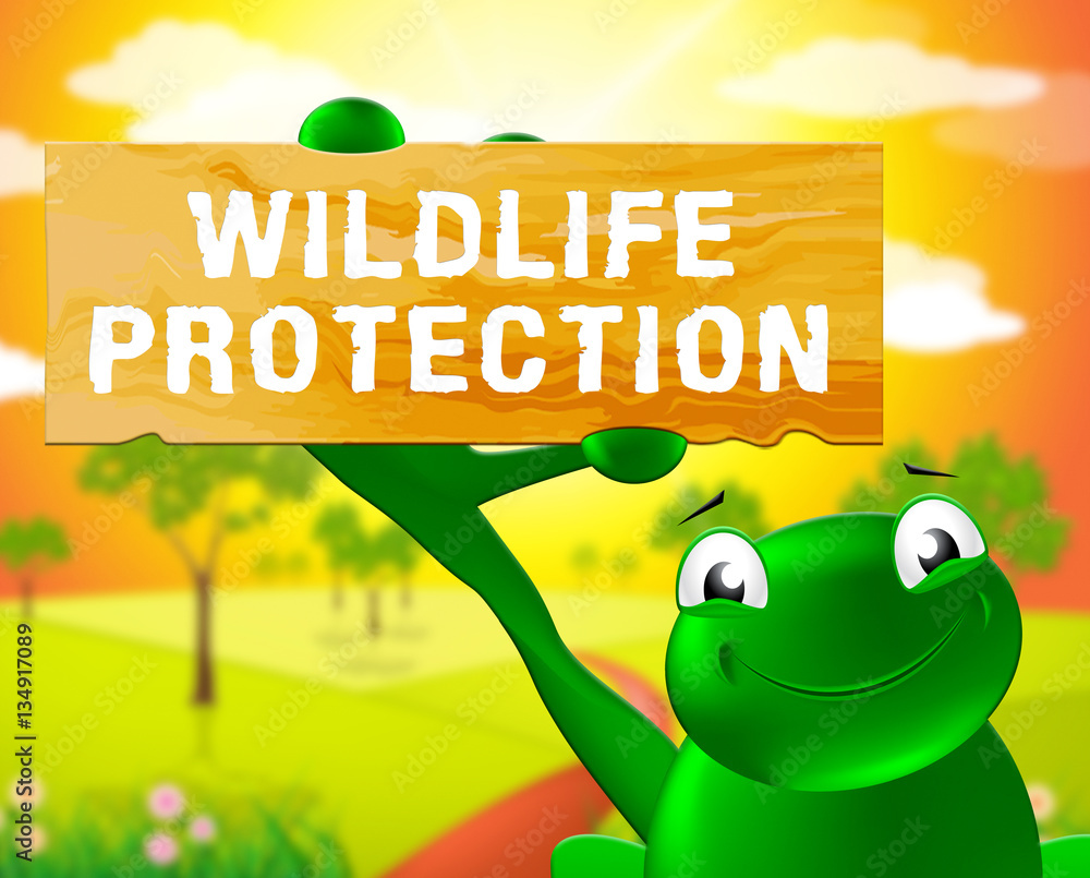 Wildlife Protection Sign Means Animal Conservation 3d Illustrati Stock ...