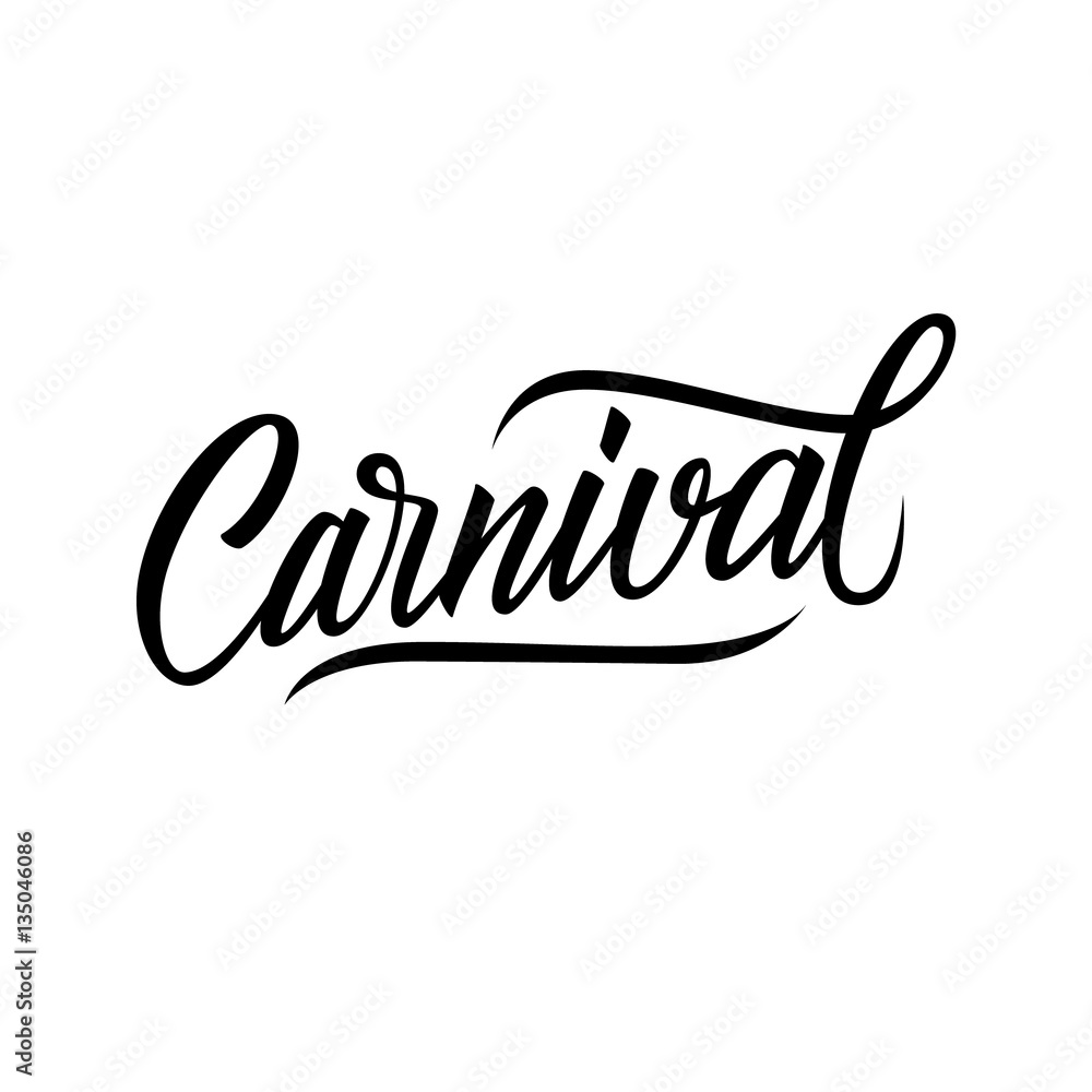Hand drawn word Carnival. Calligraphic text design for holiday ...