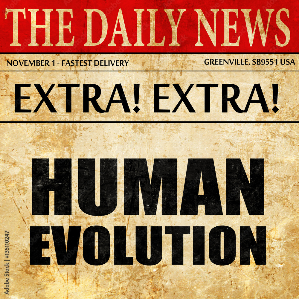 human evolution, newspaper article text Stock Illustration | Adobe Stock
