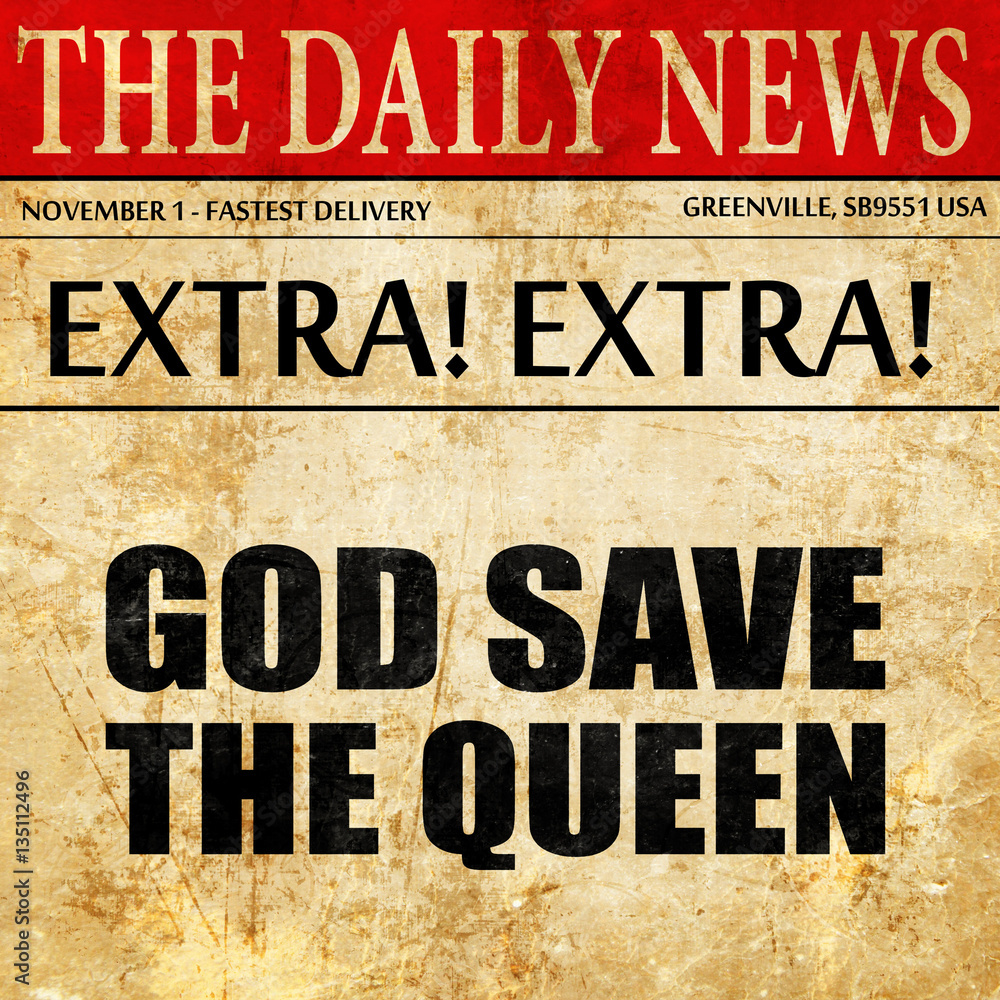 god save the queen, newspaper article text Stock Illustration | Adobe Stock