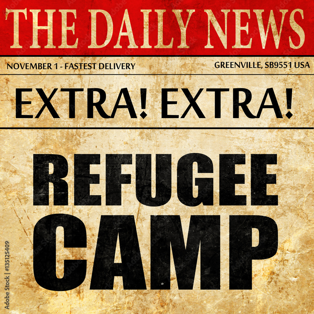refugee camp, newspaper article text Stock Illustration | Adobe Stock