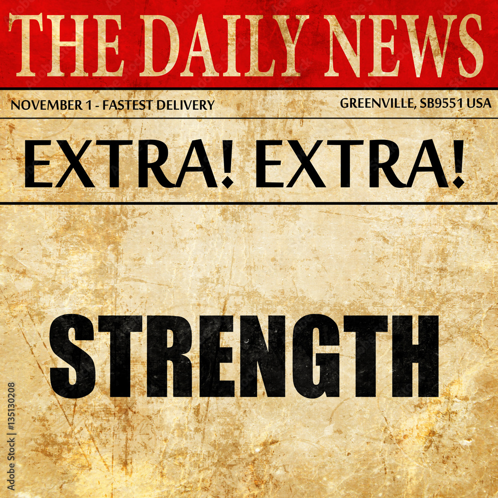 strength, newspaper article text Stock Illustration | Adobe Stock