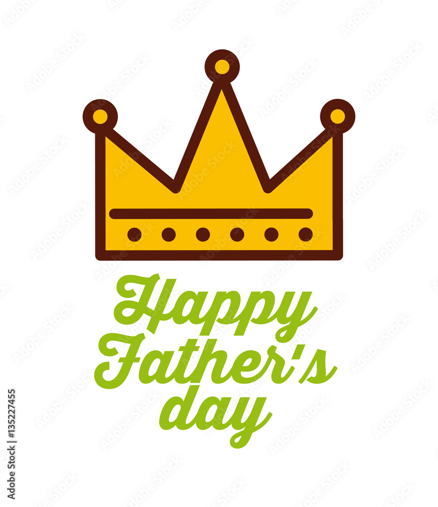 happy father's day card with crown icon over white background. colorful ...