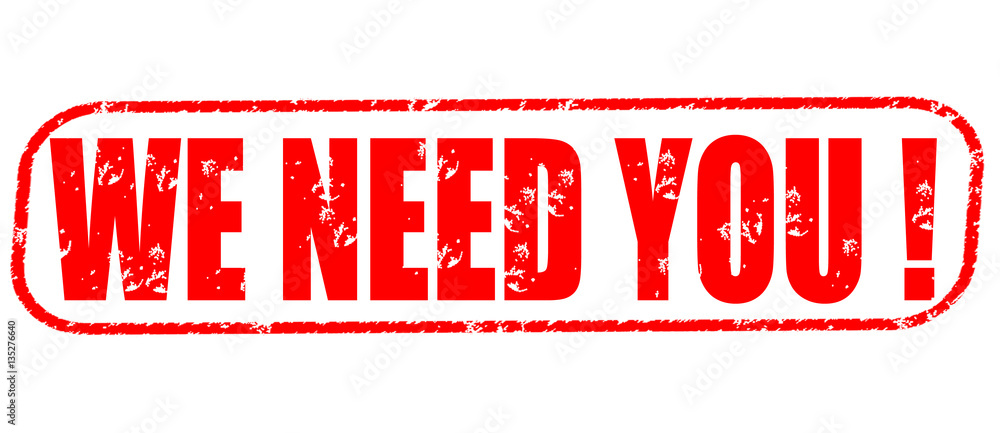 We need you on the white background, red illustration Stock ...
