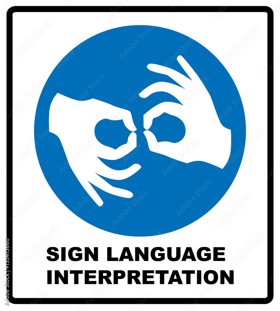 Sign Language Interpreting banner. Mandatory label. Blue circle ...