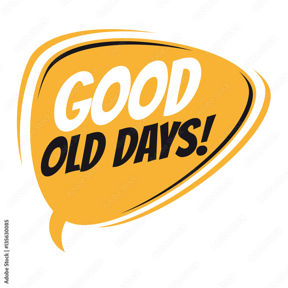 good old days retro cartoon balloon Stock Vector | Adobe Stock