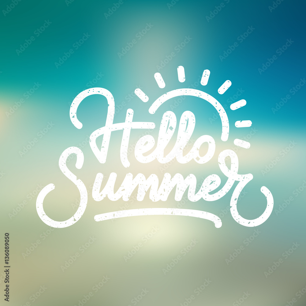"Hello Summer" creative typography. Digital lettering on blured ...