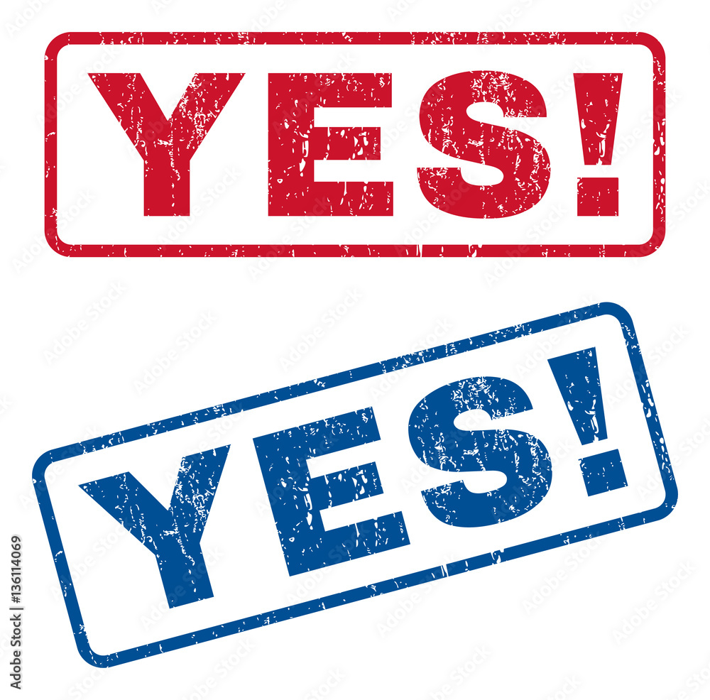 Yes! text rubber seal stamp watermarks. Vector style is blue and red ...