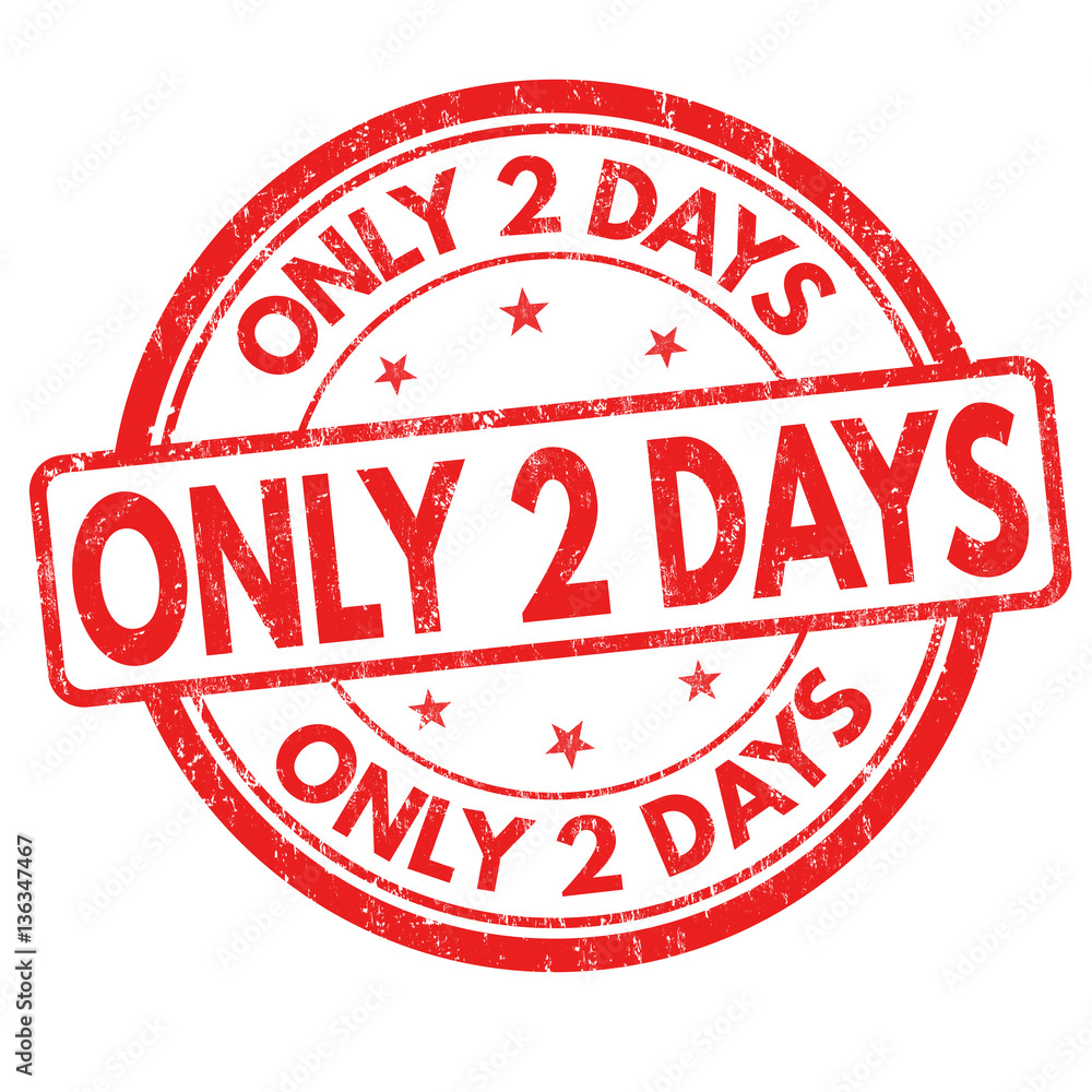 Only 2 days sign or stamp Stock Vector | Adobe Stock