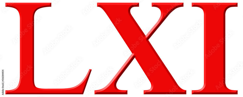 Roman numeral LXI, unus et sexaginta, 61, sixty one, isolated on Stock ...