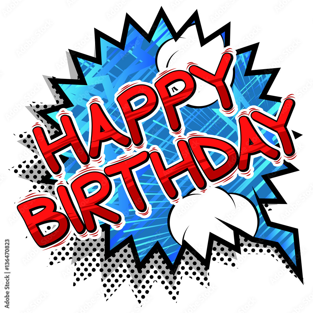 Happy Birthday - Comic book style word on abstract background. vector ...