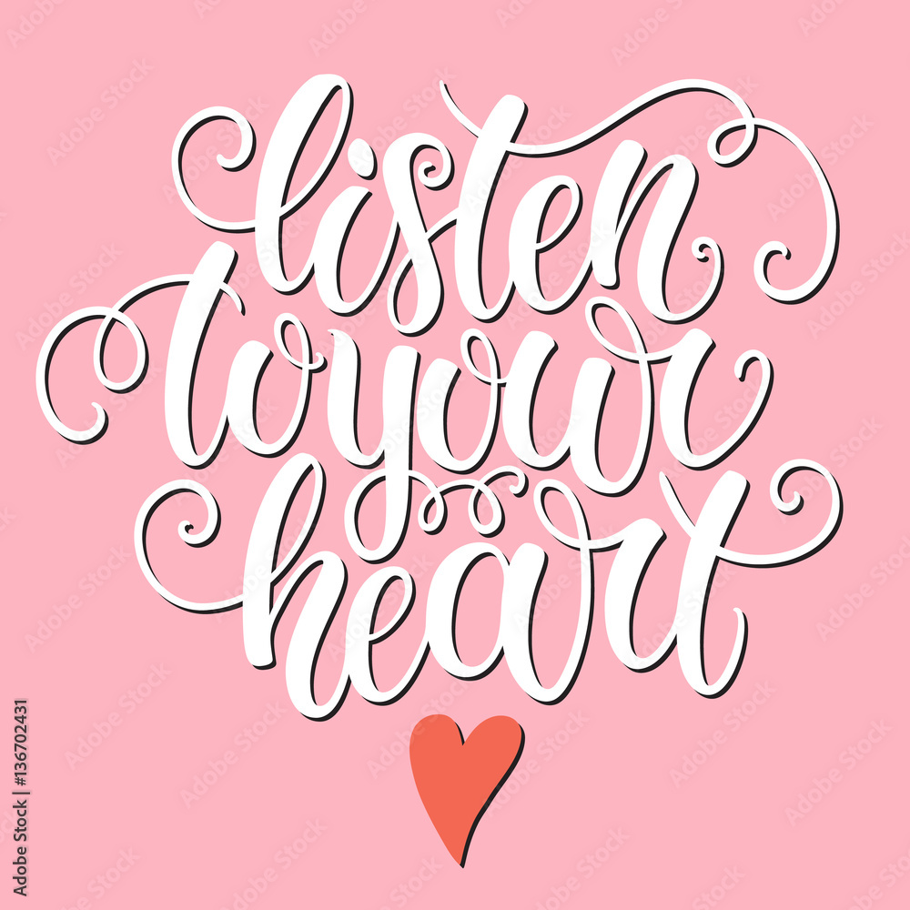Listen to your heart hand lettering doodle background. Inspiration ...
