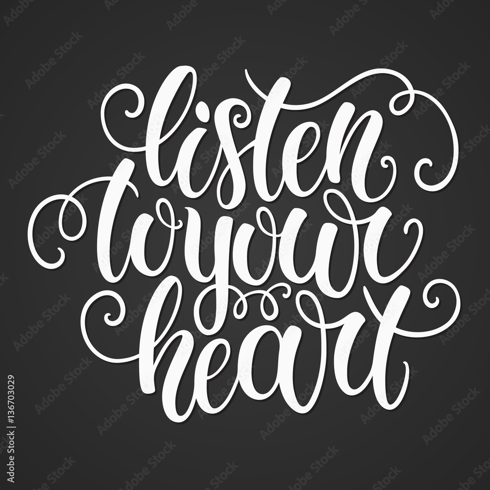 Listen to your heart hand lettering doodle background. Inspiration ...