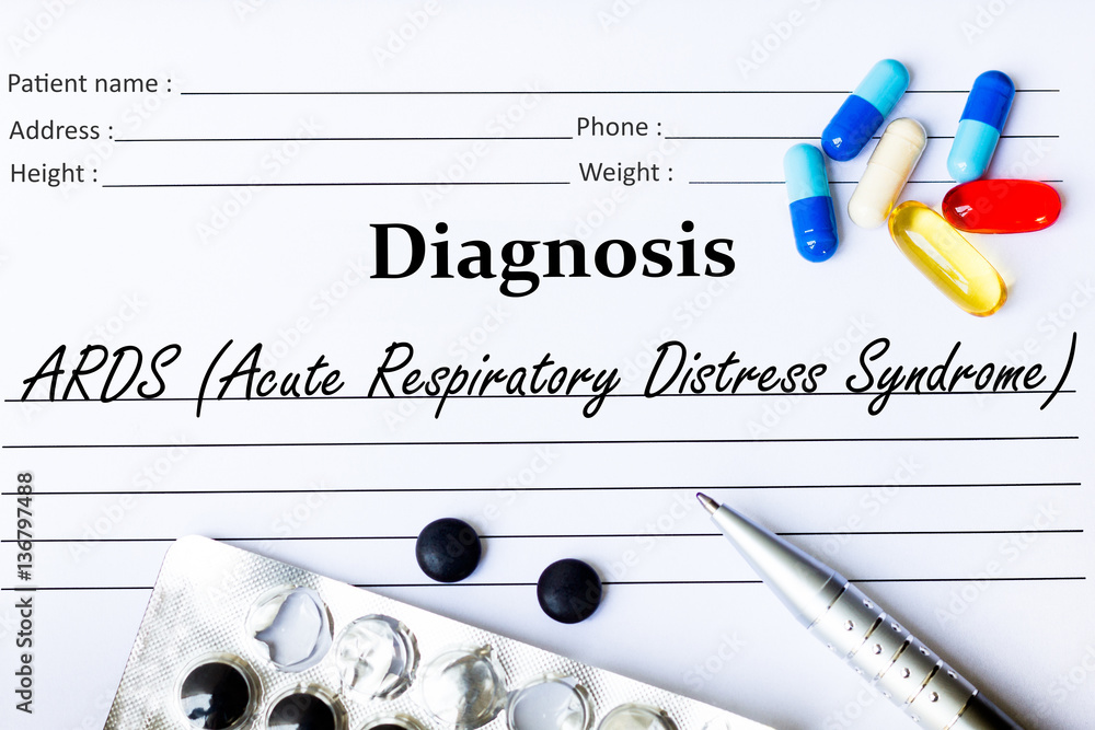 ARDS - Acute Respiratory Distress Syndrome - Diagnosis written on a ...