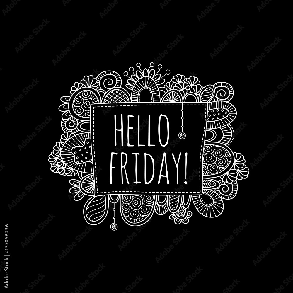 Hello Friday Hand Drawn Doodle Vector A square shape with the words ...