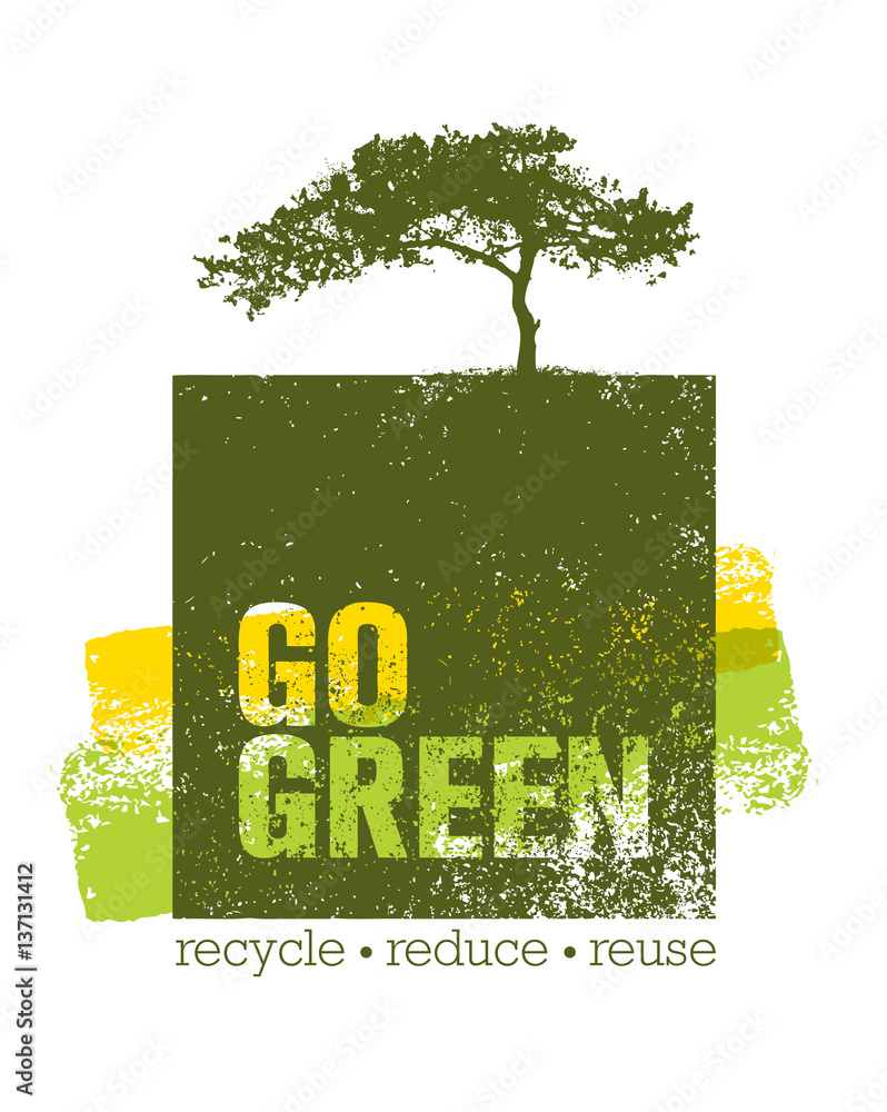 Go Green Recycle Reduce Reuse Eco Poster Concept. Vector Creative ...