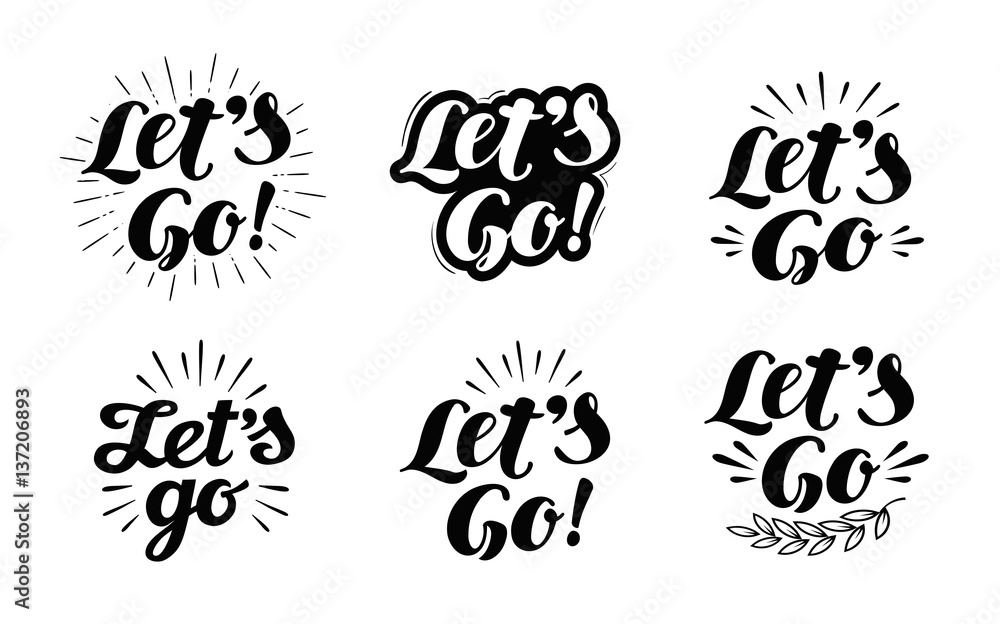 Let's go vector lettering. Hand drawn illustration phrase Stock Vector ...