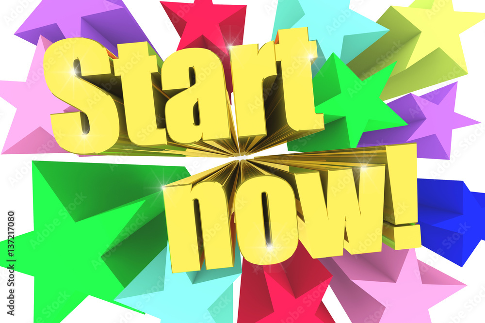 Start Now motto. Golden text with vivid stars. 3d render Stock Photo ...