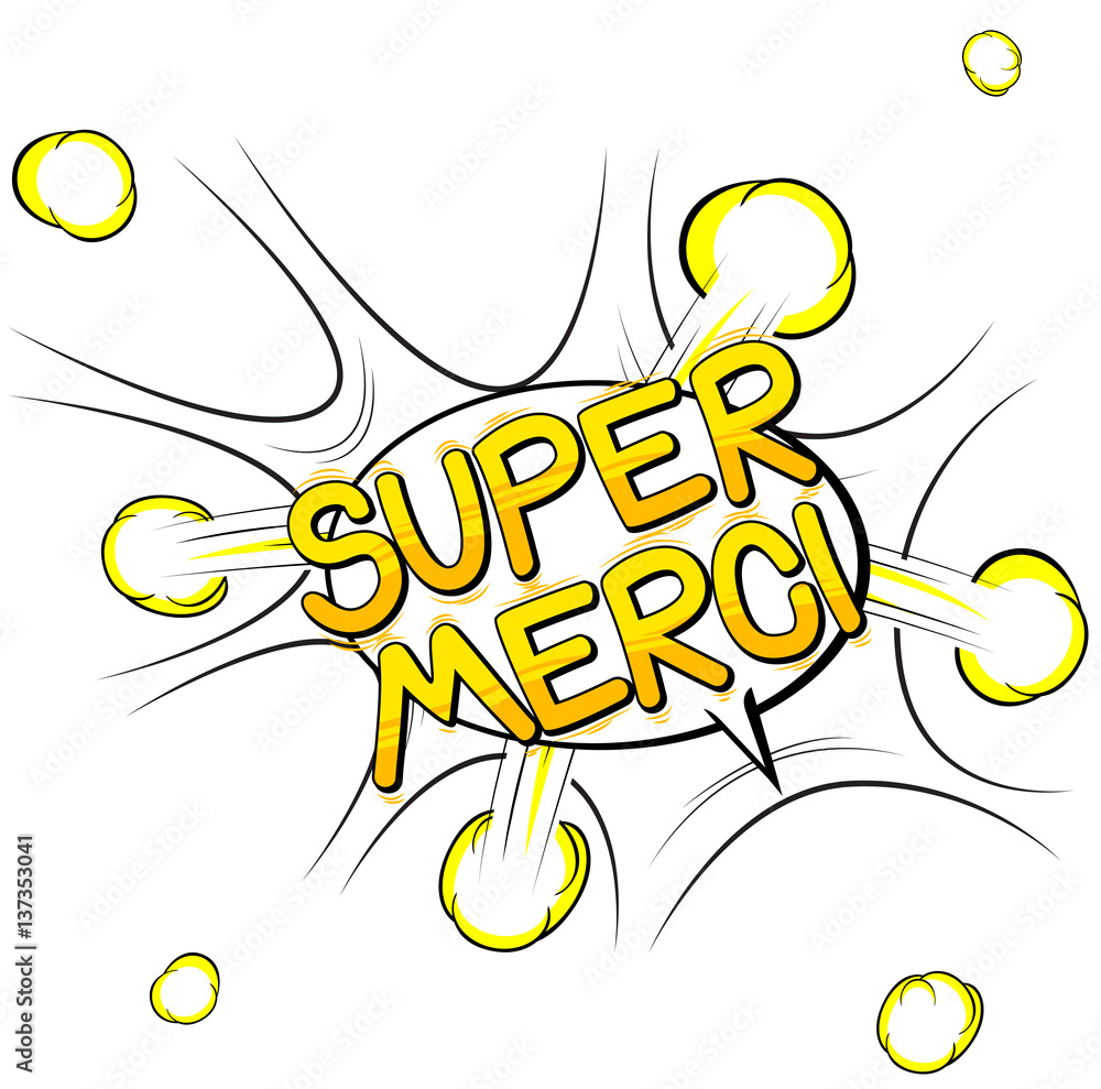 Vettoriale Stock Super Merci - Thank You in French - Comic book style ...