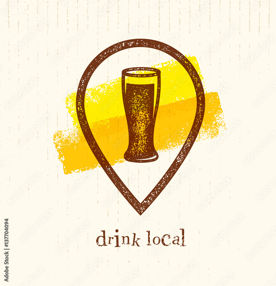 Drink Local Creative Vector Design Element. Beer Glass Inside Location ...