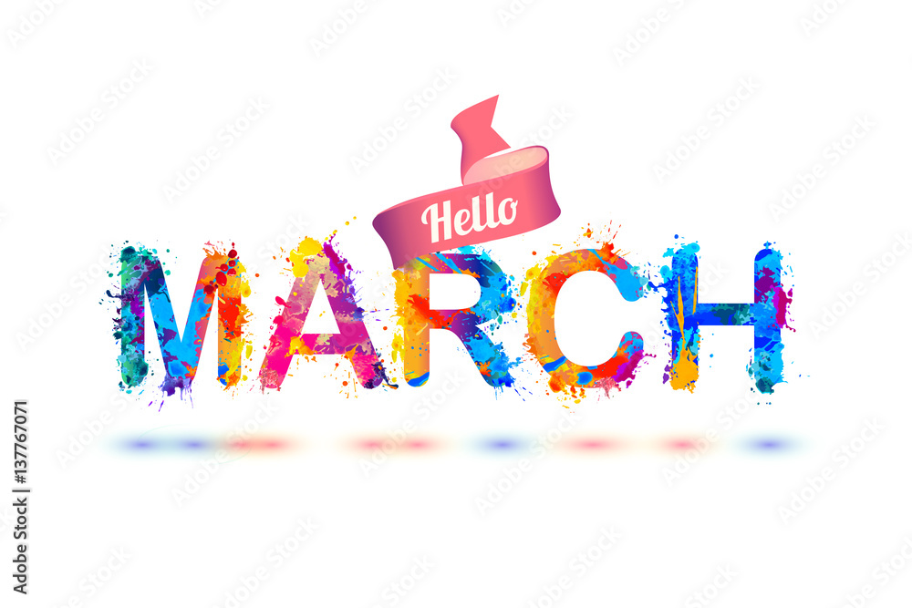 Hello march. Splash paint Stock Vector | Adobe Stock