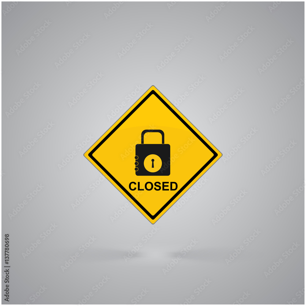 Warning attention sign. Security closed sign. Stock Vector | Adobe Stock