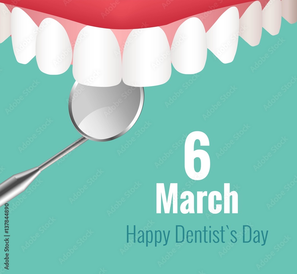 6 march - dentist`s day. Dentistry background with white healthy teeth ...