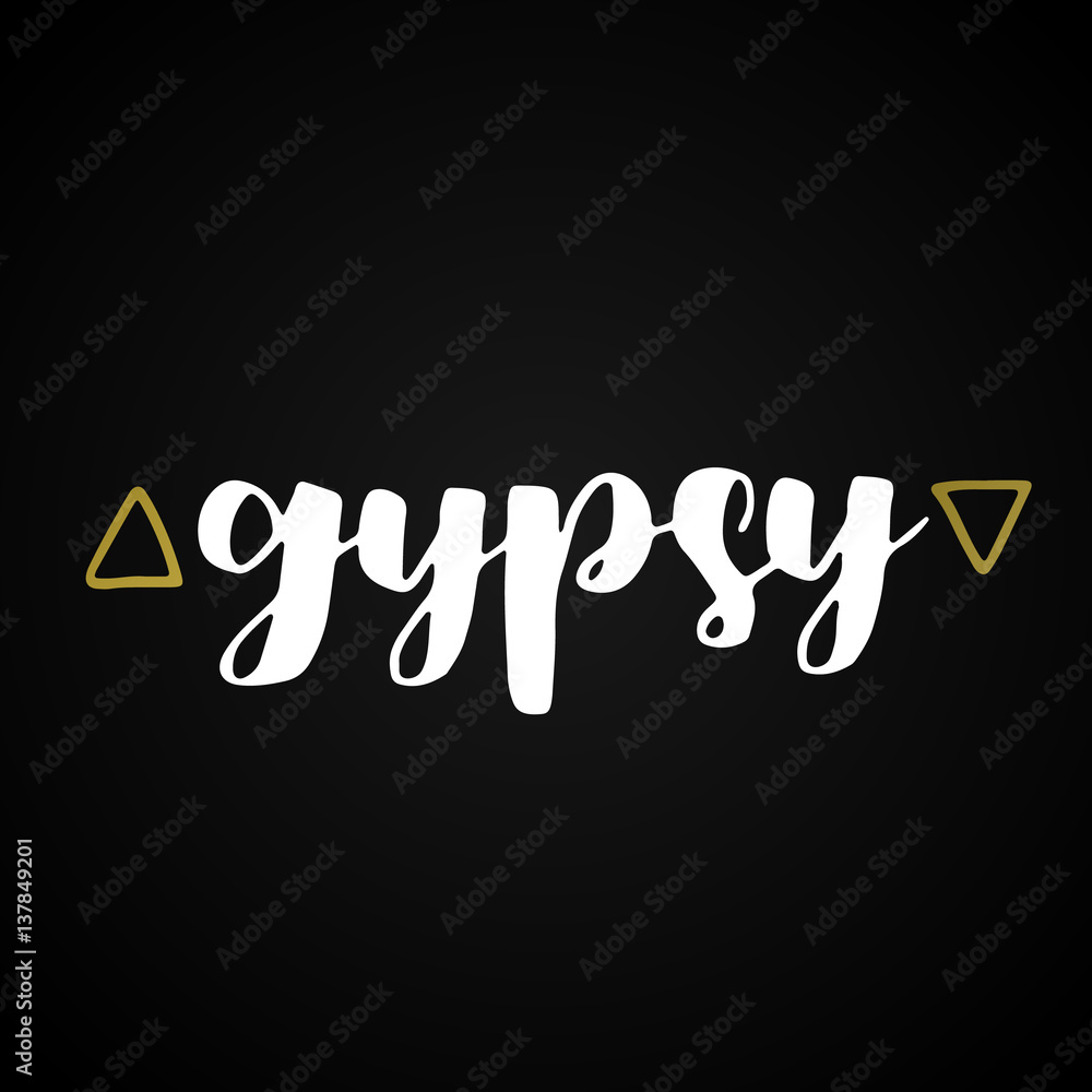 hand drawn gypsy quote. bohemian phrase design for card or poster ...