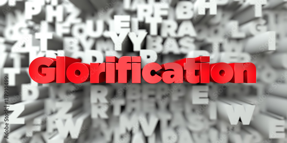 Glorification - Red text on typography background - 3D rendered royalty ...