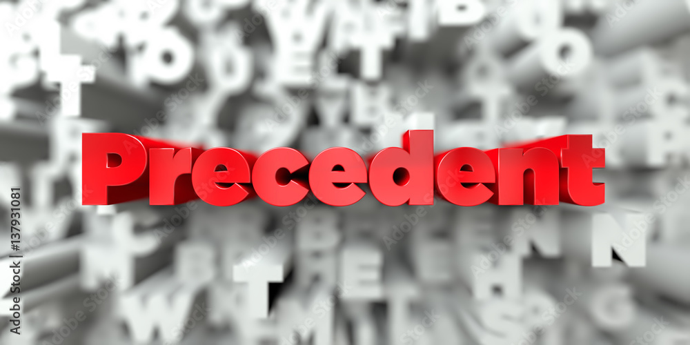 Precedent - Red text on typography background - 3D rendered royalty ...