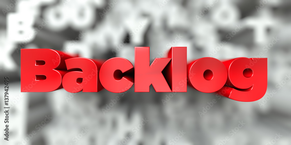 Backlog - Red text on typography background - 3D rendered royalty free ...